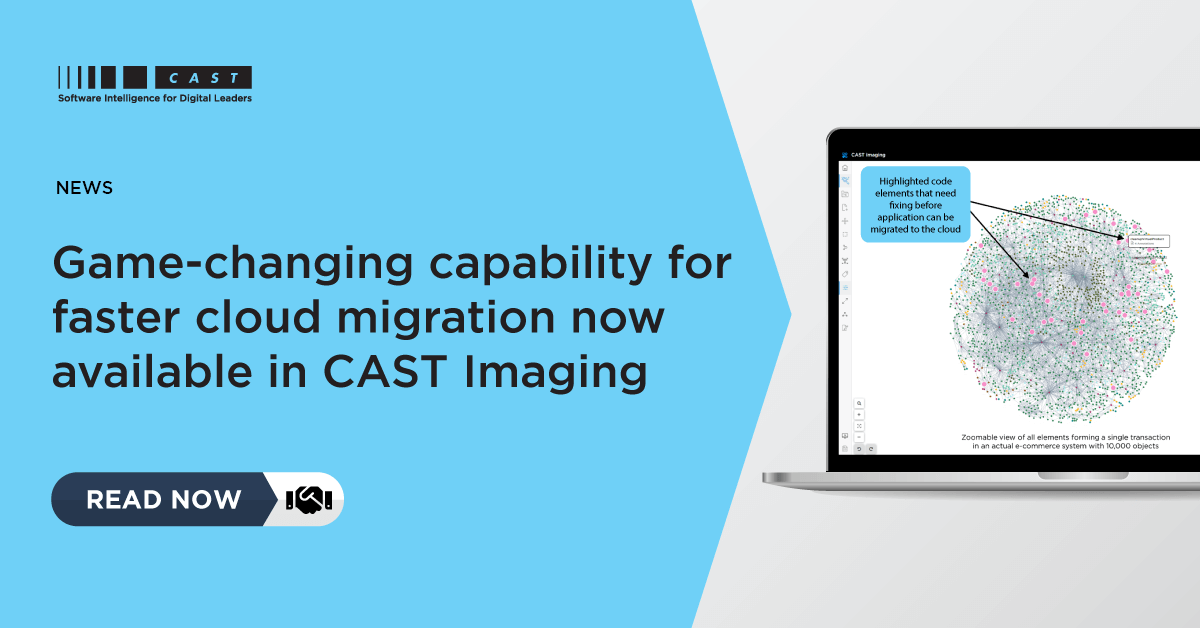Game-changing capability for faster cloud migration now available in CAST Imaging